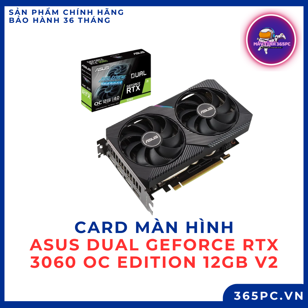 Card màn hình ASUS RTX 3060, VGA ASUS Dual RTX 3060, Card đồ họa ASUS 3060 12GB